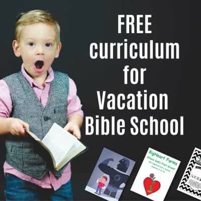 Free Vacation Bible School Curriculum (7 VBS Programs) Easy Download