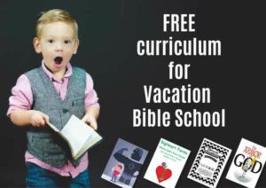 Free Vacation Bible School Curriculum (7 VBS Programs) Easy Download
