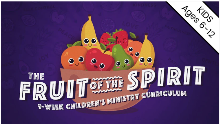 Fruit of the Spirit for Kids | Ministry To Children | Fruit of the ...