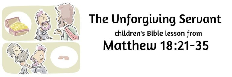 Kids Bible Lesson (Matthew 18:21-35) The Parable of the Unforgiving ...