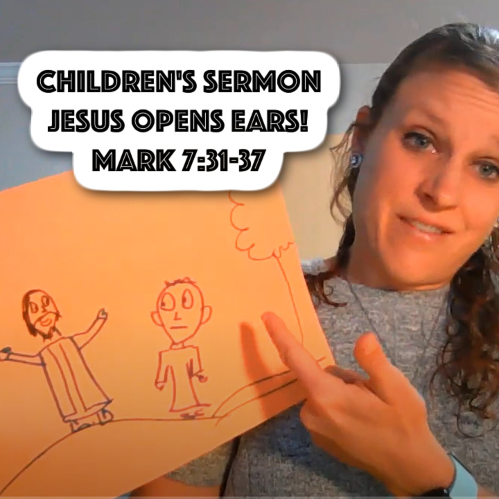 Jesus Heals a Deaf Man (Mark 7:31-37) Children’s Sermon Lesson ...